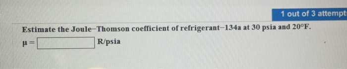 Solved Estimate the Joule-Thomson coefficient of | Chegg.com