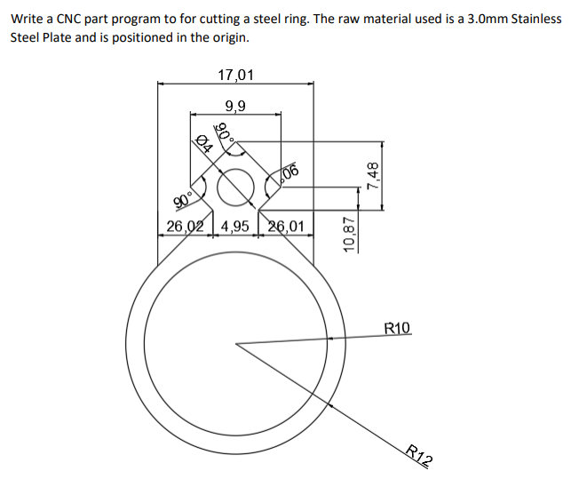 Write a CNC part program to for cutting a steel ring. | Chegg.com