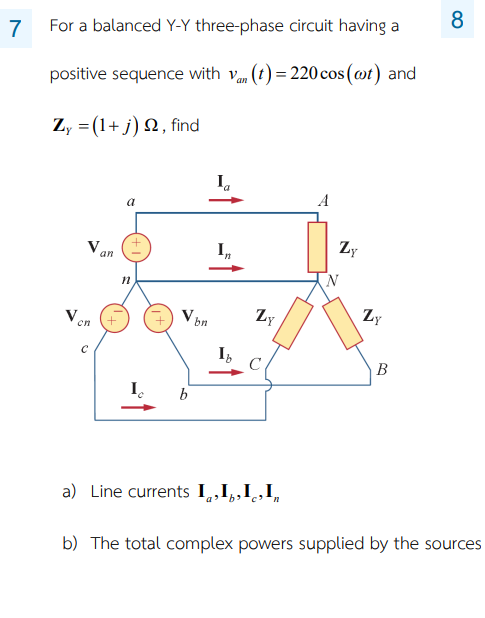 Solved 7 For a balanced Y-Y three-phase circuit having a 8 | Chegg.com