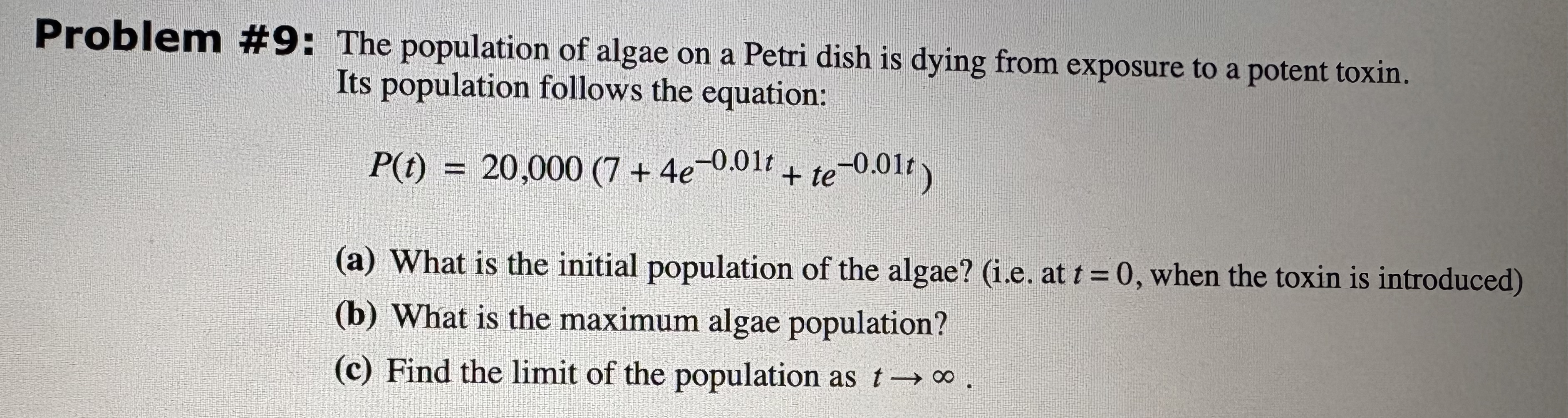 Solved Problem #9: The population of ﻿algae on ﻿a Petri dish | Chegg.com