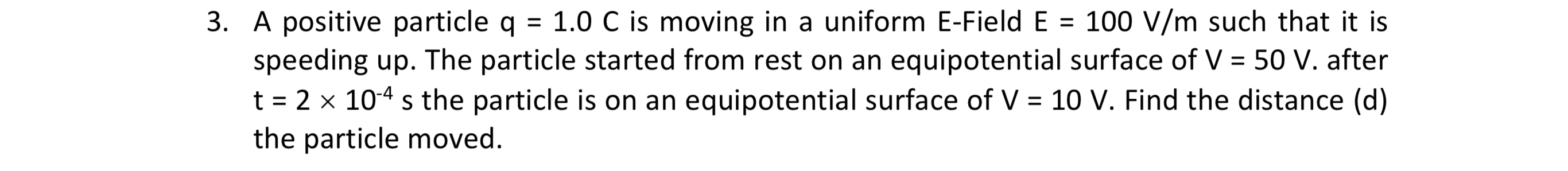 Solved A positive particle q=1.0C is moving in a uniform | Chegg.com