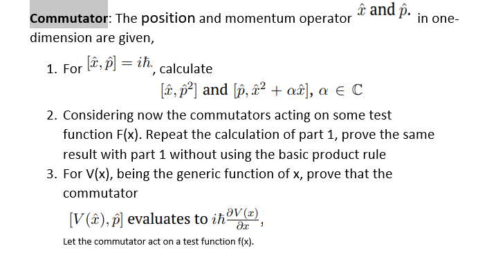 Solved Commutator: The position and momentum operator x^ and | Chegg.com