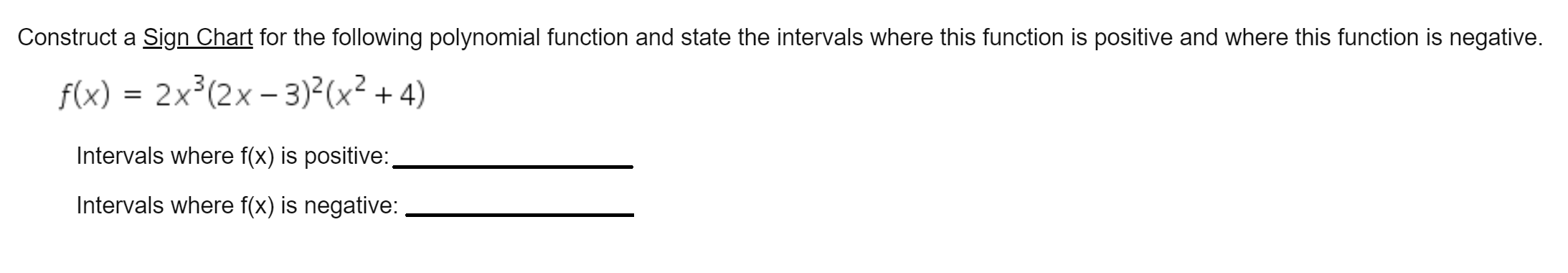 Solved Construct a Sign Chart for the following polynomial | Chegg.com