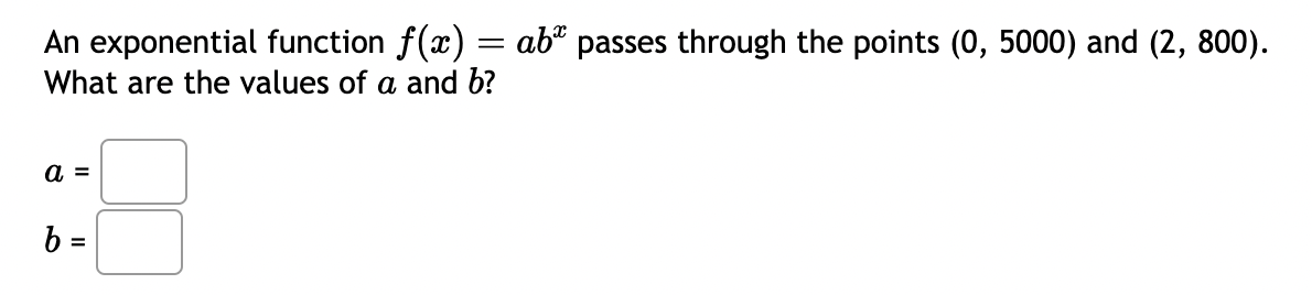 Solved An exponential function f(x)=abx passes through the | Chegg.com