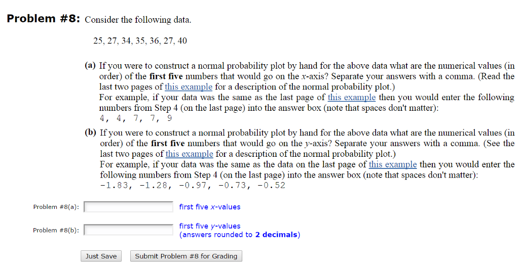 Solved Problem #8 : Consider the following data. 25, 27, 34, | Chegg.com