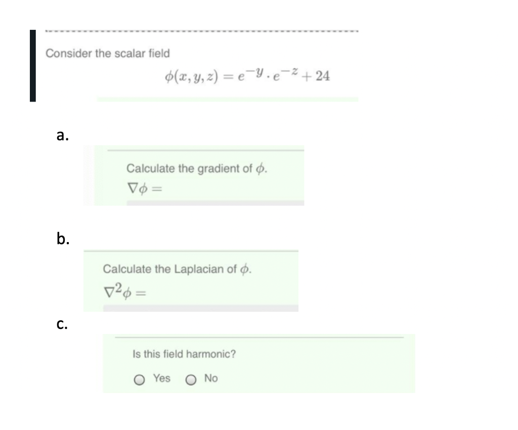 Solved Consider the scalar field $(x, y, z) = e-y.e-% + 24 | Chegg.com