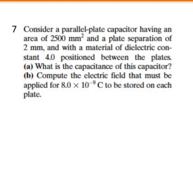 Solved 7 Consider a parallel-plate capacitor having an area | Chegg.com