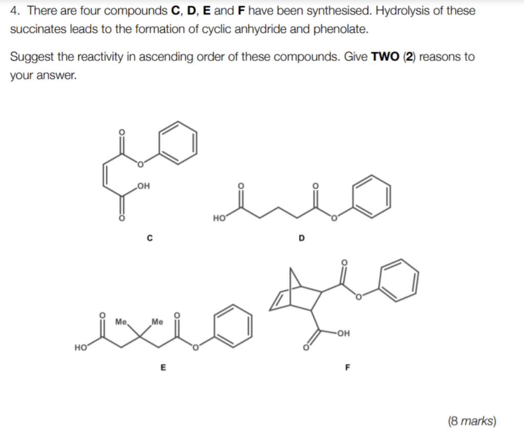 Solved 4. There are four compounds C, D, E and F have been | Chegg.com