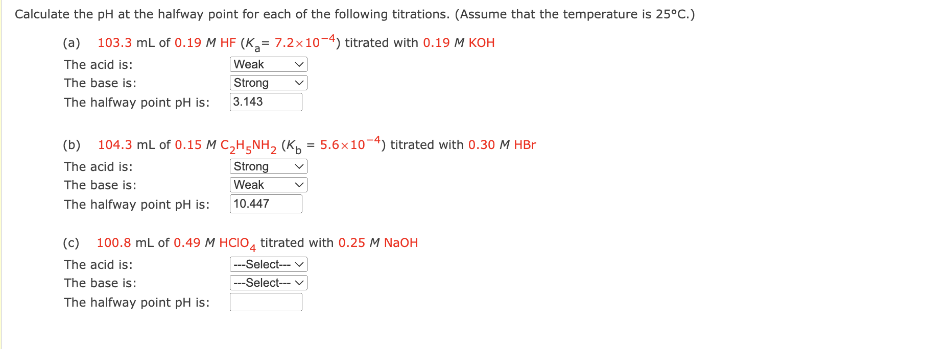 Solved Calculate the pH at the halfway point for each of the | Chegg.com