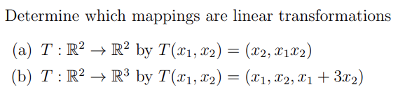 Solved Determine which mappings are linear transformations | Chegg.com