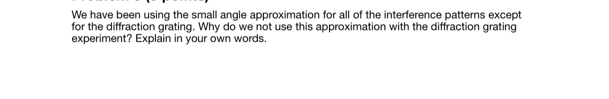 Solved We have been using the small angle approximation for | Chegg.com