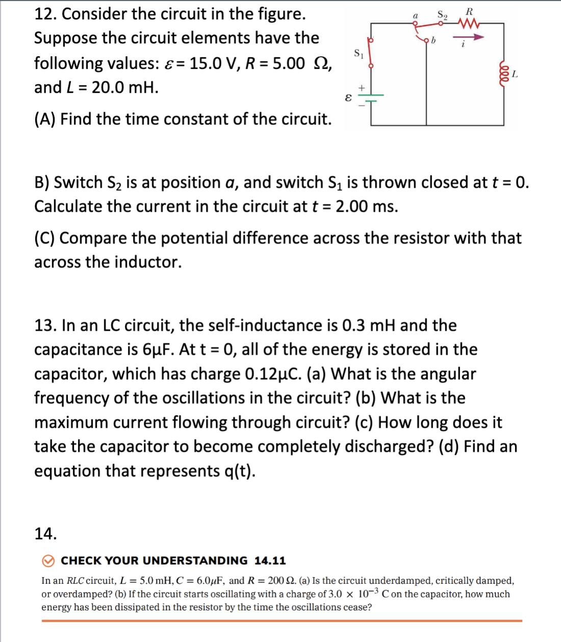 Solved 12. Consider the circuit in the figure. Suppose the | Chegg.com