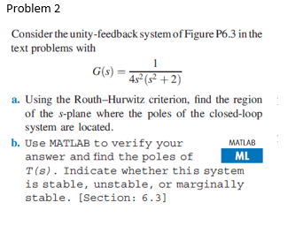 Solved G(5) Problem 2 Consider the unity-feedback system of | Chegg.com