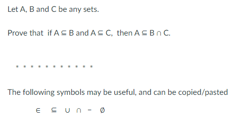 Solved Let A,B ﻿and C ﻿be any sets.Prove that if AsubeB and | Chegg.com
