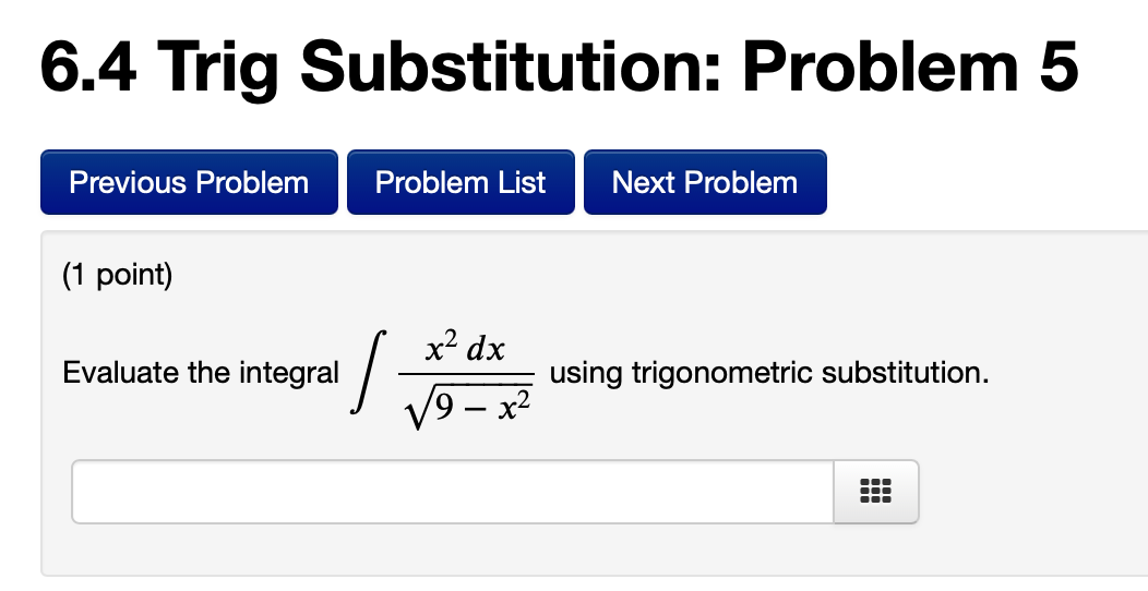 Solved 6.4 Trig Substitution: Problem 5 Previous Problem | Chegg.com