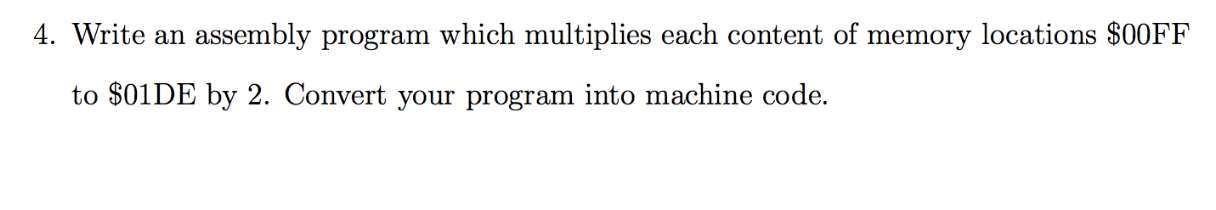 Solved 4. Write an assembly program which multiplies each | Chegg.com