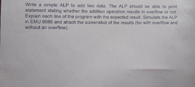 Solved Write a simple ALP to add two data. The ALP should be | Chegg.com