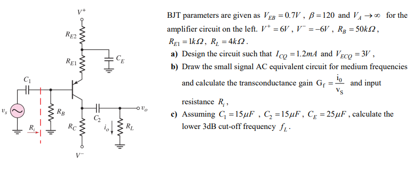 Solved BJT parameters are given as VEB=0.7V,β=120 and VA→∞ | Chegg.com