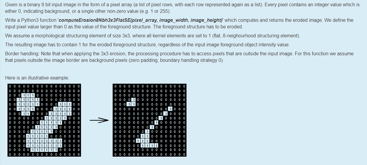 Given is a binary 8 bit input image in the form of a | Chegg.com