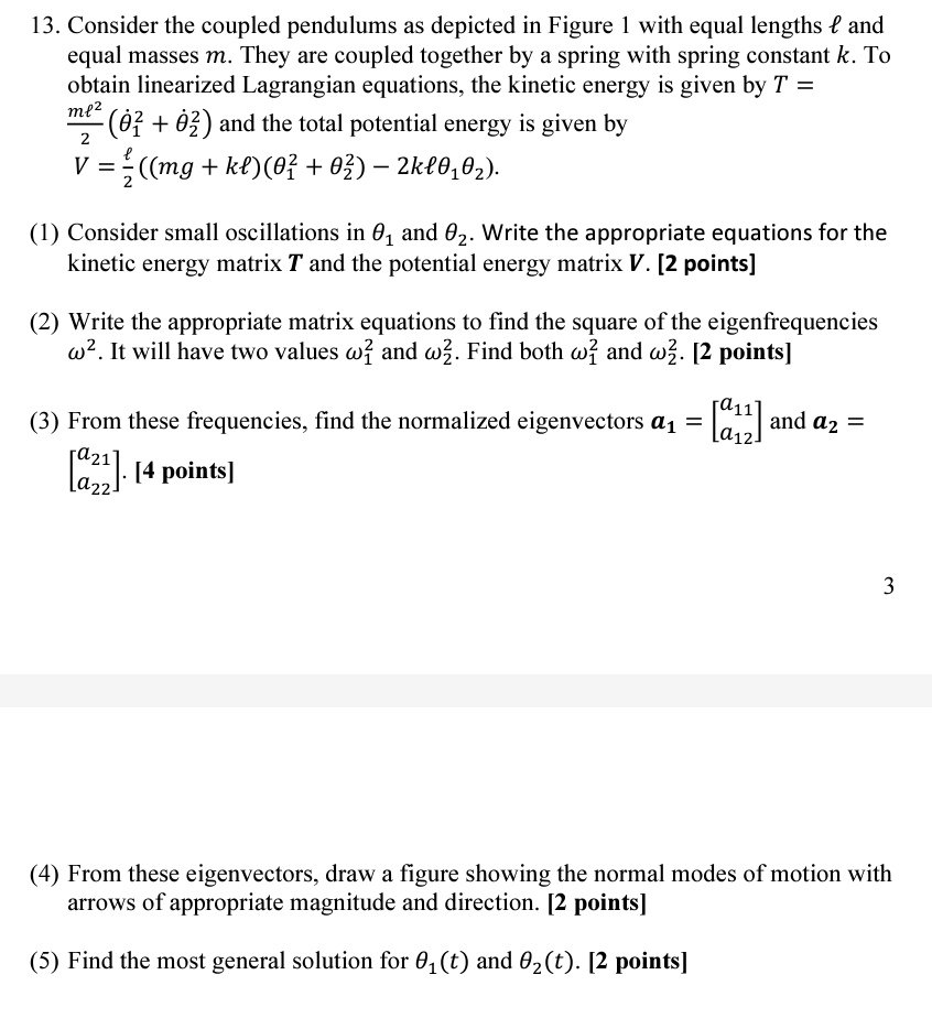 Solved Consider the coupled pendulums as depicted in Figure | Chegg.com