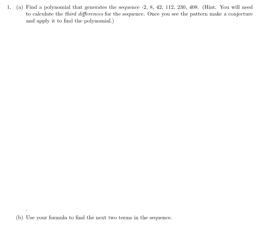 Solved 1. (a) Find a polynomial that generates the sequence | Chegg.com
