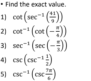 Solved • Find the exact value. 1) cot (sec) 2) cot-'cot (-)) | Chegg.com