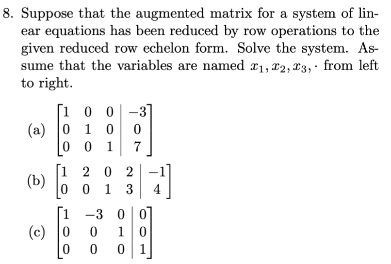 Solved 8. Suppose that the augmented matrix for a system of | Chegg.com