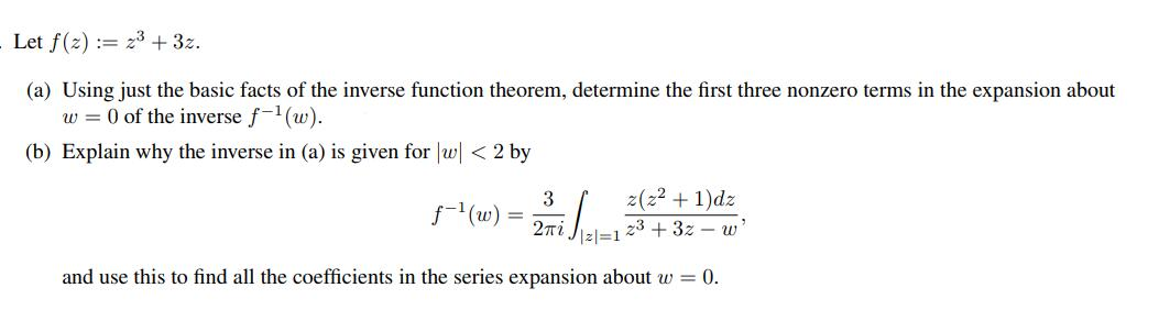 Solved Let f():= 23 + 3z. (a) Using just the basic facts of | Chegg.com
