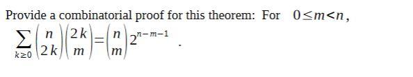 Solved Provide a combinatorial proof for this theorem: For 0 | Chegg.com