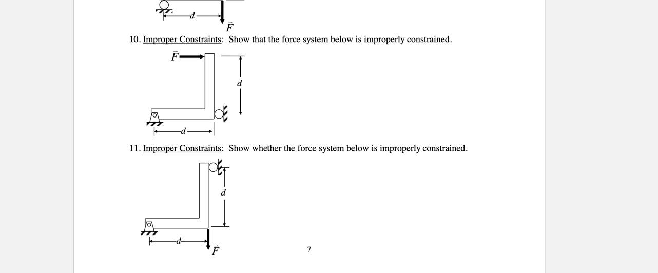 Solved 7. Improper Constraints: Show that the force system | Chegg.com