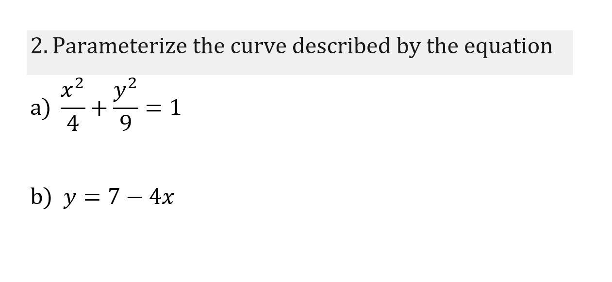 Solved 2. Parameterize the curve described by the equation | Chegg.com