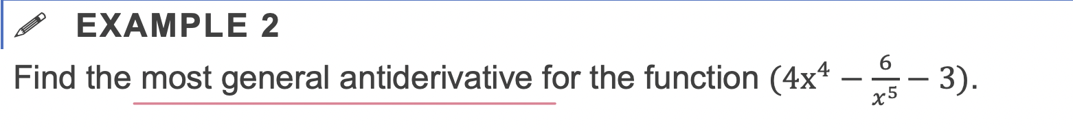 Solved EXAMPLE 2Find the most general antiderivative for the | Chegg.com
