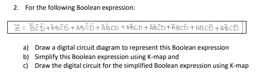 Solved 2. For the following Boolean expression: Z - BCD | Chegg.com