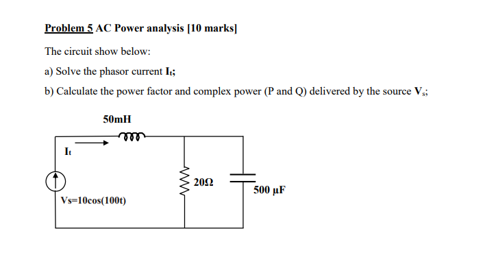 Solved Problem 5 AC Power analysis [10 marks] The circuit | Chegg.com