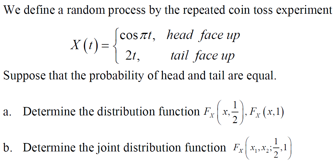 Solved We define a random process by the repeated coin toss | Chegg.com