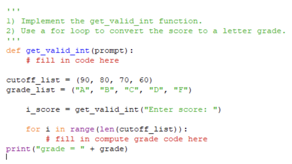 Solved 11 1) Implement the get_valid_int function. 2) Use a | Chegg.com
