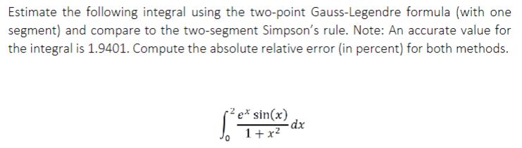 Solved Estimate the following integral using the two-point | Chegg.com