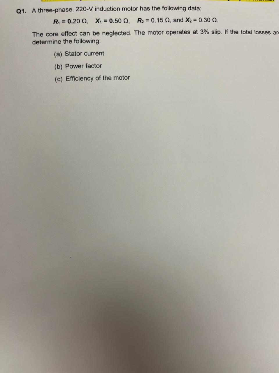 Solved Q1. A three-phase, 220- V induction motor has the | Chegg.com