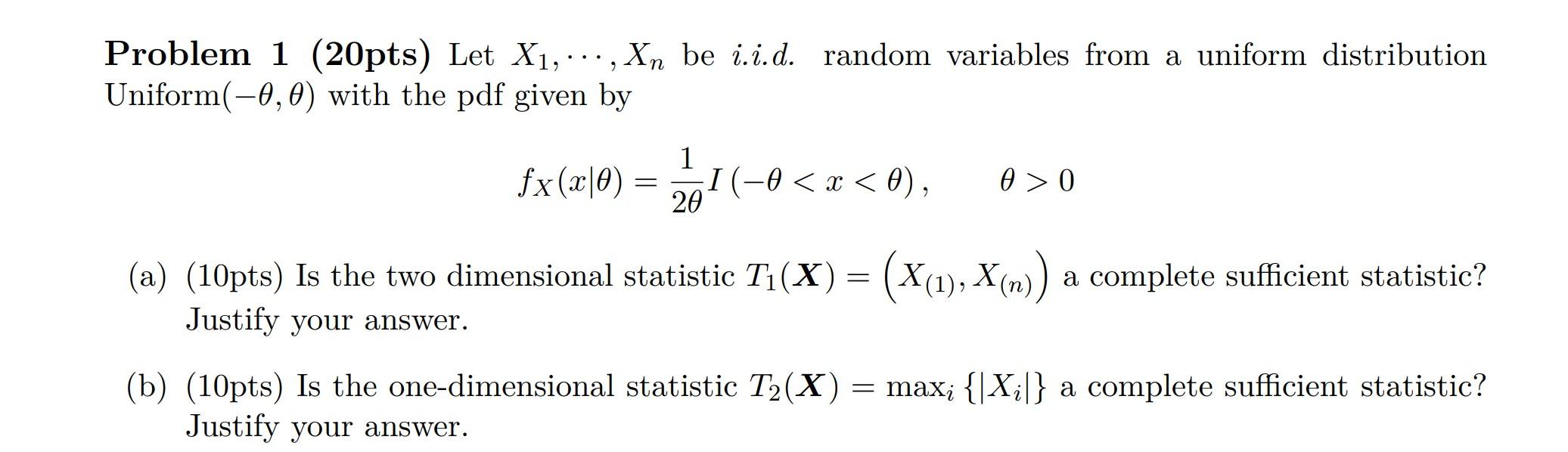 Solved Problem 1 (20pts) Let X1,⋯,Xn be i.i.d. random | Chegg.com