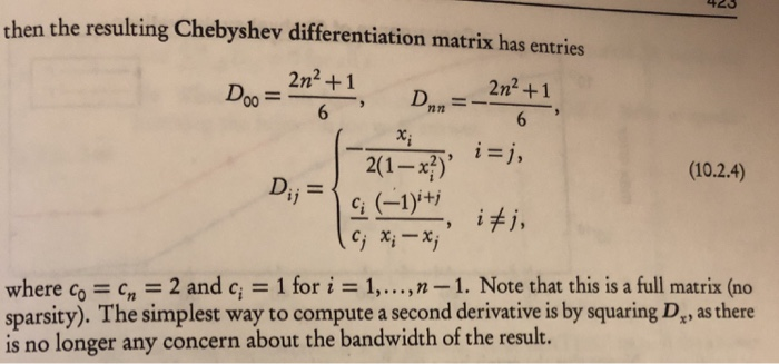 Solved Please use Chebyshev derivative matrixes D_x in | Chegg.com