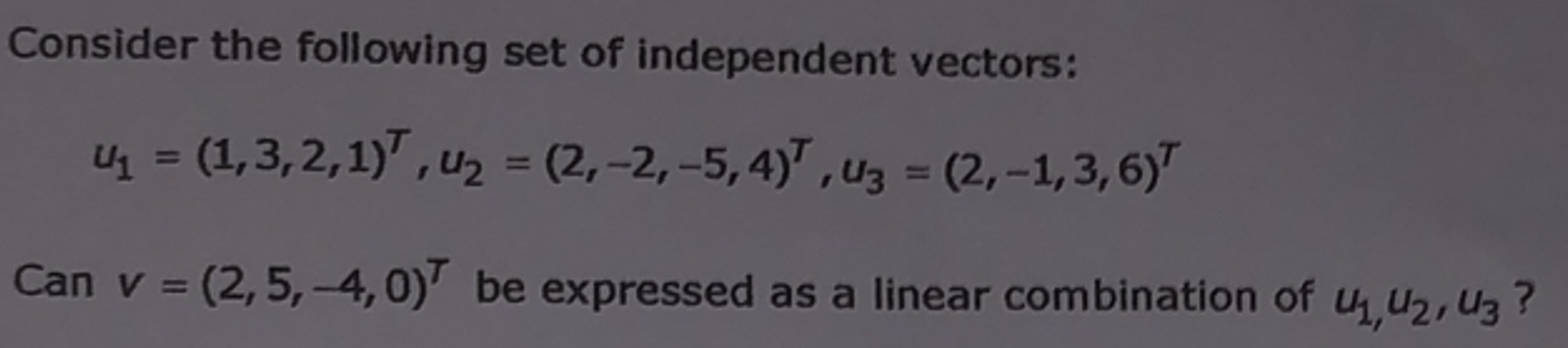Solved Consider the following set of independent vectors: | Chegg.com