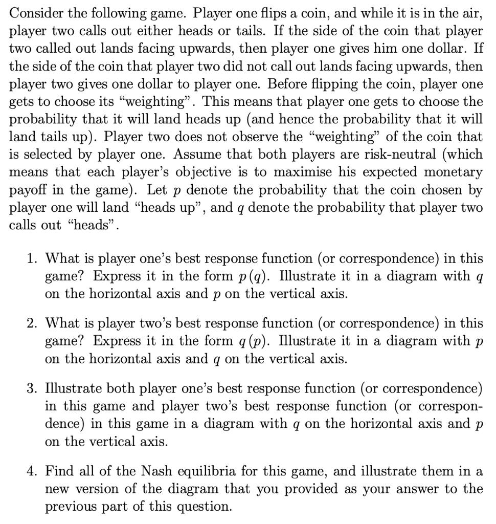 Solved Consider the following game. Player one flips a coin, | Chegg.com