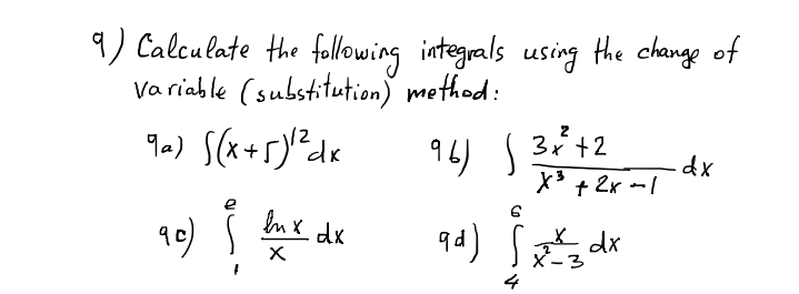 Solved 9) Calculate the following integrals using the change | Chegg.com