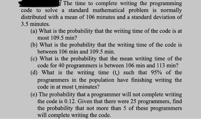 Solved The time to complete writing the programming code to | Chegg.com