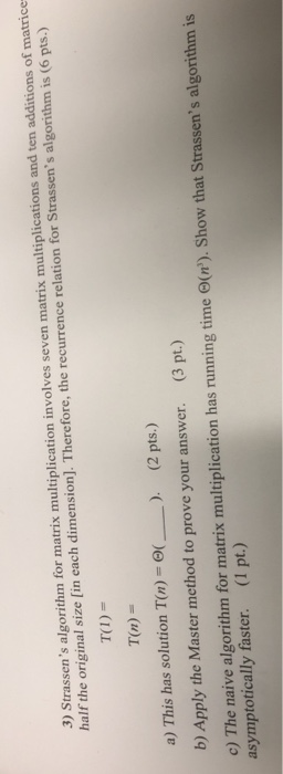 Solved 3) Strassen's algorithm for matrix multiplication | Chegg.com