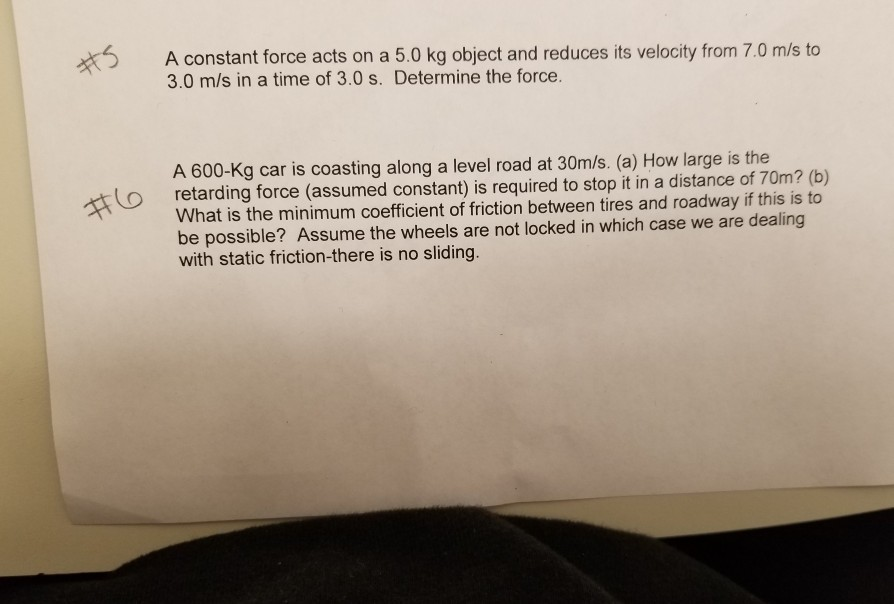 Solved A constant force acts on a 5.0 kg object and reduces | Chegg.com