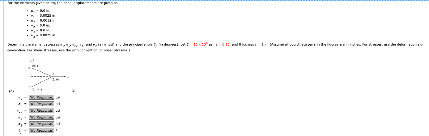 Solved For the elements given below, the nodal displacements | Chegg.com