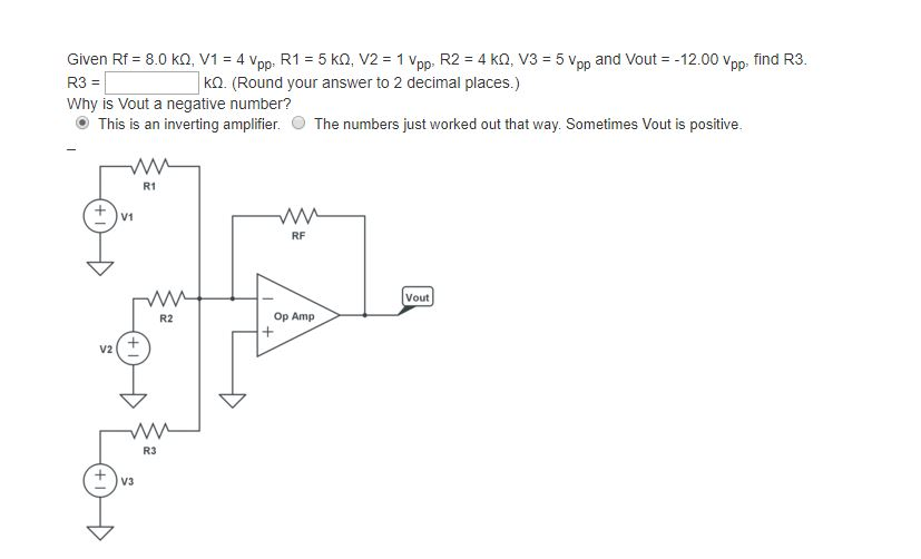 Solved Given Rf = 8.0 kO, V1 = 4 Vpp, R1 = 5 k0, V2 = 1 Vpp, | Chegg.com