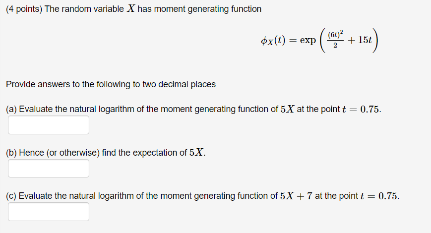 Solved (4 points) The random variable X has moment | Chegg.com