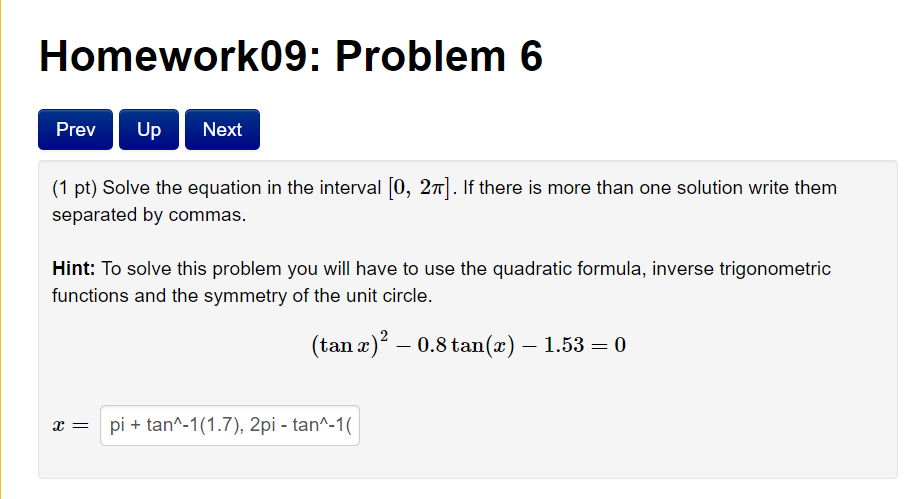 Solved Homework09: Problem 6 Prev Up Next (1 pt) Solve the | Chegg.com